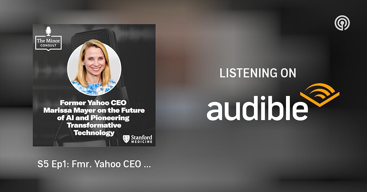 S5 Ep1: Fmr. Yahoo CEO Marissa Mayer on the Future of AI and Pioneering Transformative ...
